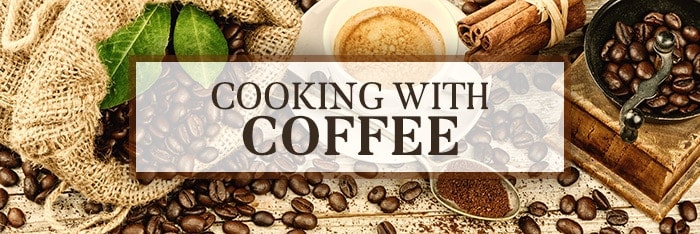 Inspiring Ideas for Cooking with Coffee - Best Quality Coffee