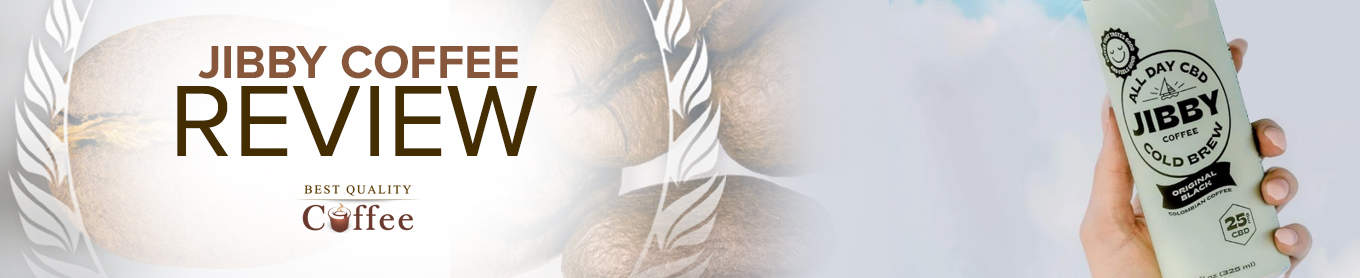 Jibby Coffee Review - CBD Cold Brew - Best Quality Coffee