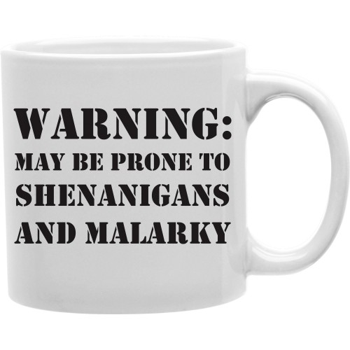 CMG11-IGC-WARNING Warning - May Be Prone To Shenanigans and Malarkey 11 ...
