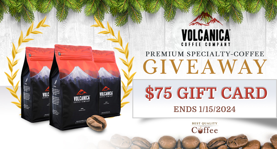 Volcanica Coffee Giveaway Hosted by Best Quality Coffee: $75 Gift Card ...